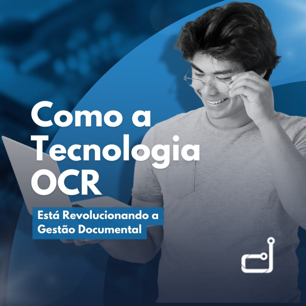 Como a Tecnologia OCR Está Revolucionando a Gestão Documental | Infordoc